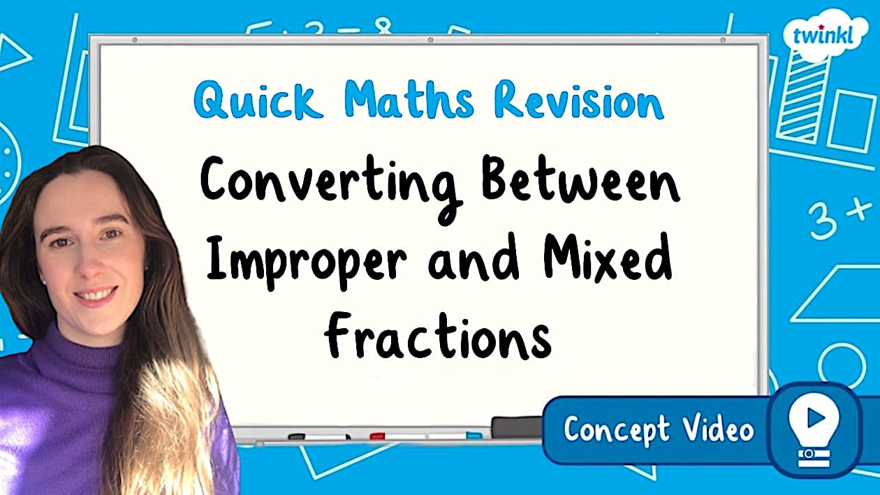 👉 Converting Between Improper and Mixed Fractions | KS2 Maths Concept Video
