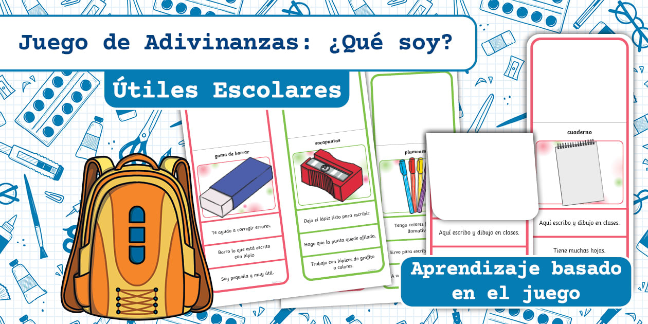 Juego de Adivinanzas: ¿Qué soy? - Útiles Escolares
