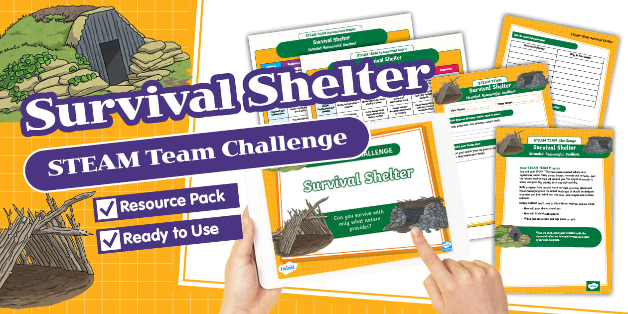 STEAM Team Challenge: Survival Shelter