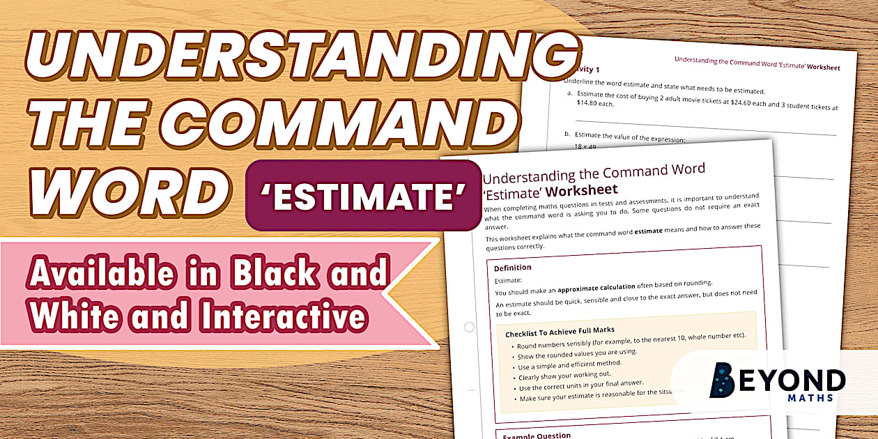 Estimate Command Word Worksheet for Maths