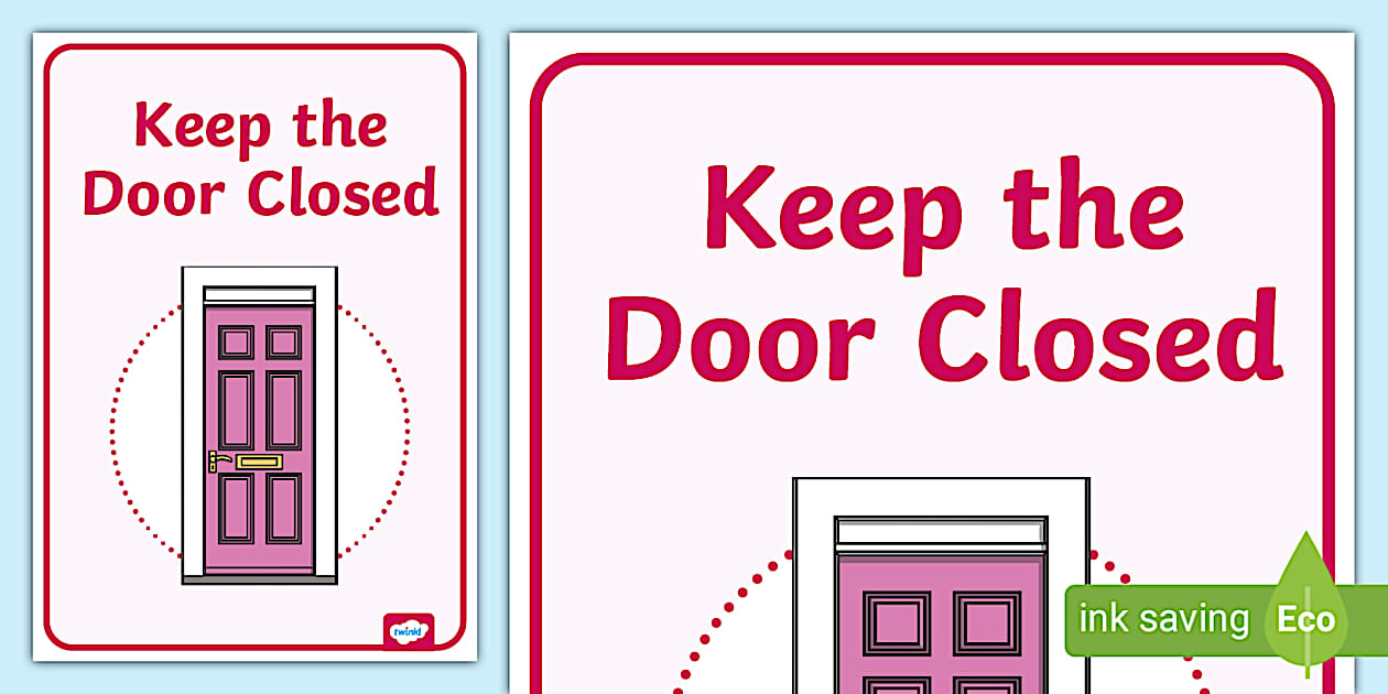 Keep the Door Closed Display Poster (teacher made) - Twinkl