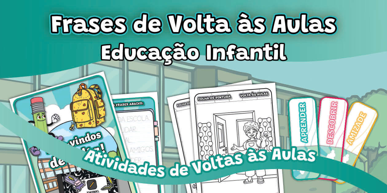 Pacote: Frases de Volta às Aulas - Educação Infantil