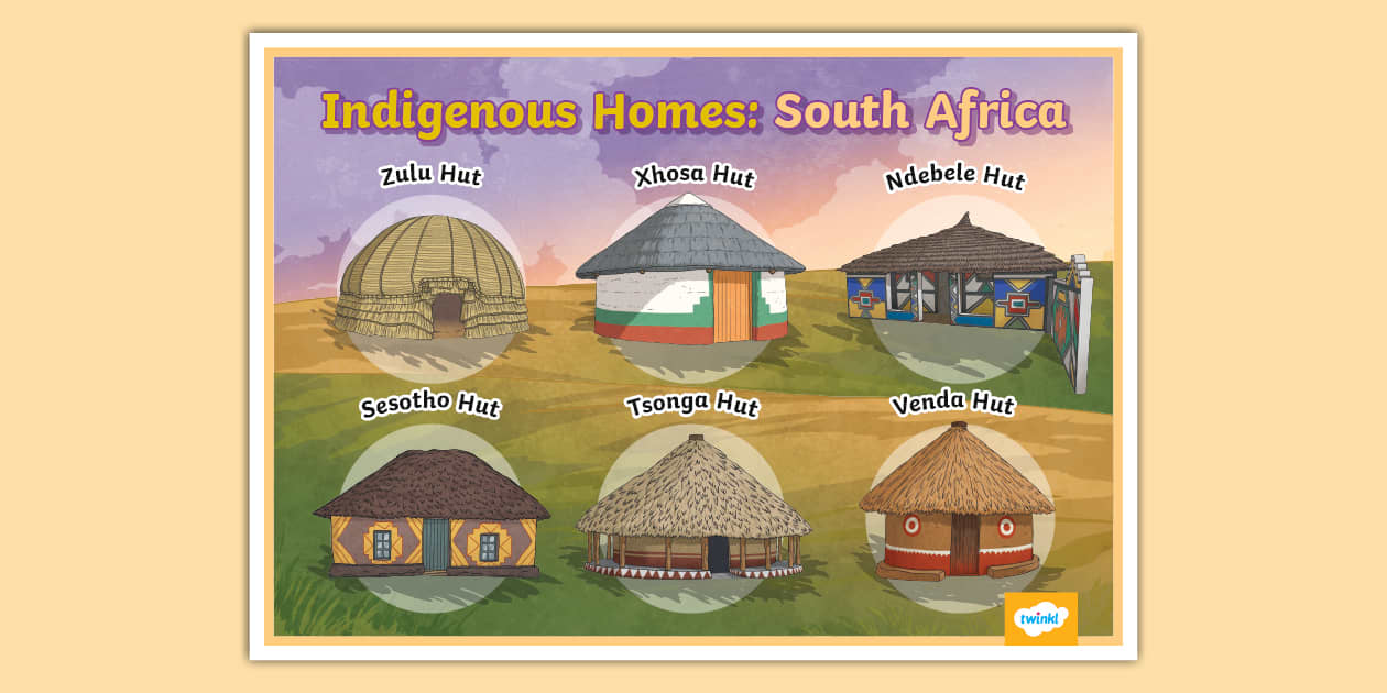 Gr 4: NS/Tech: Indigenous Homes: South Africa Poster