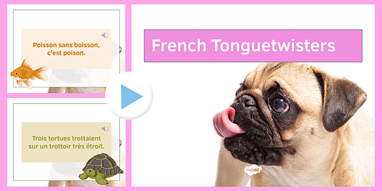 French Tongue Twisters Presentation (teacher made) - Twinkl