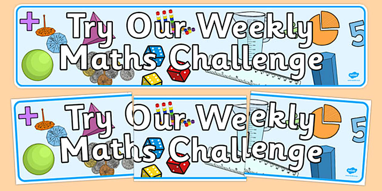 👉 Try Our Weekly Maths Challenge Display Banner - Twinkl