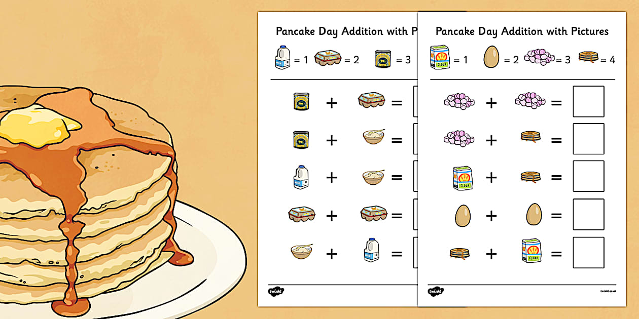 Pancake Day Themed Addition with Pictures Worksheet / Worksheet Pack