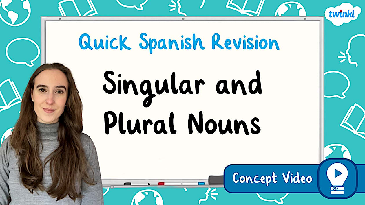 👉 Singular and Plural Nouns | KS2 Spanish Concept Video