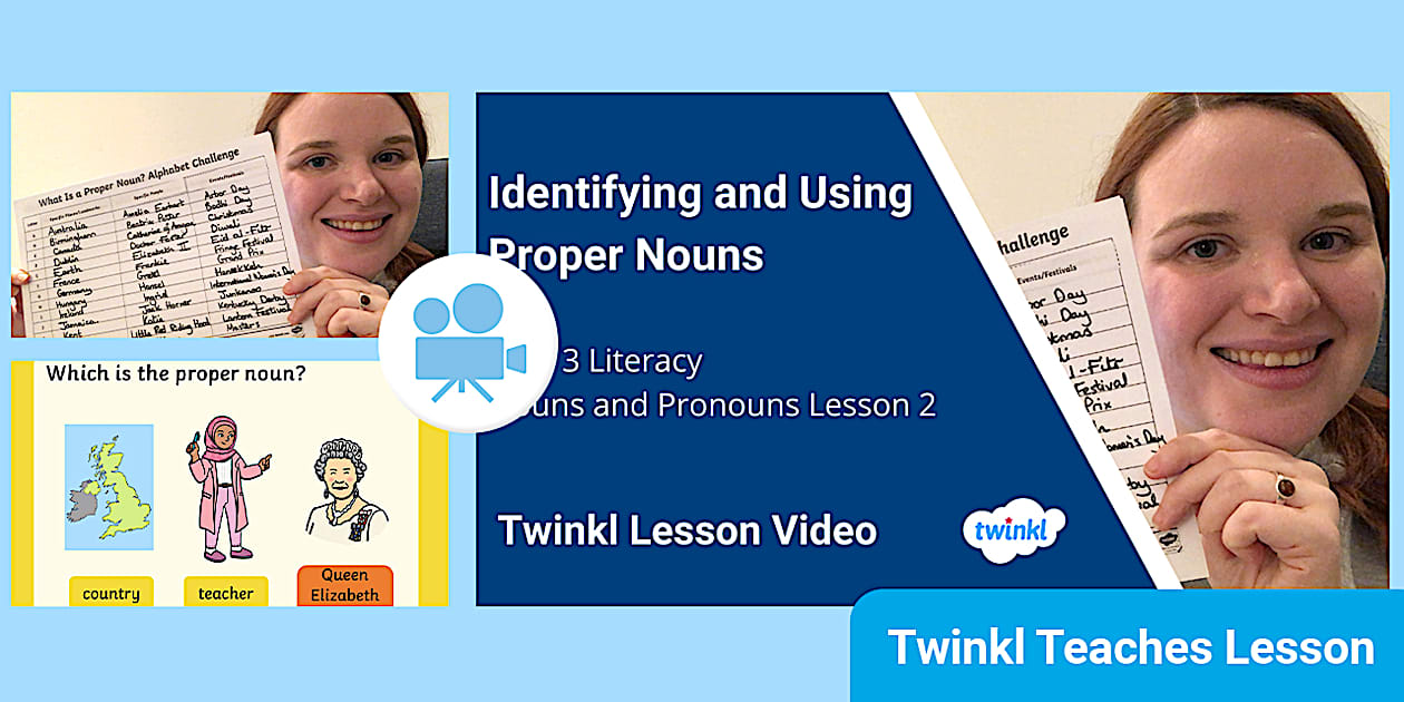 Year 3 (Ages 7-8) Nouns and Pronouns: Video Lesson 2