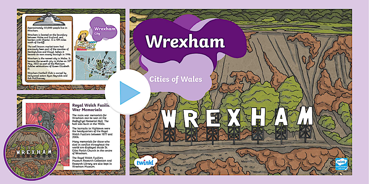 Cities of Wales: Wrexham PowerPoint (teacher made) - Twinkl
