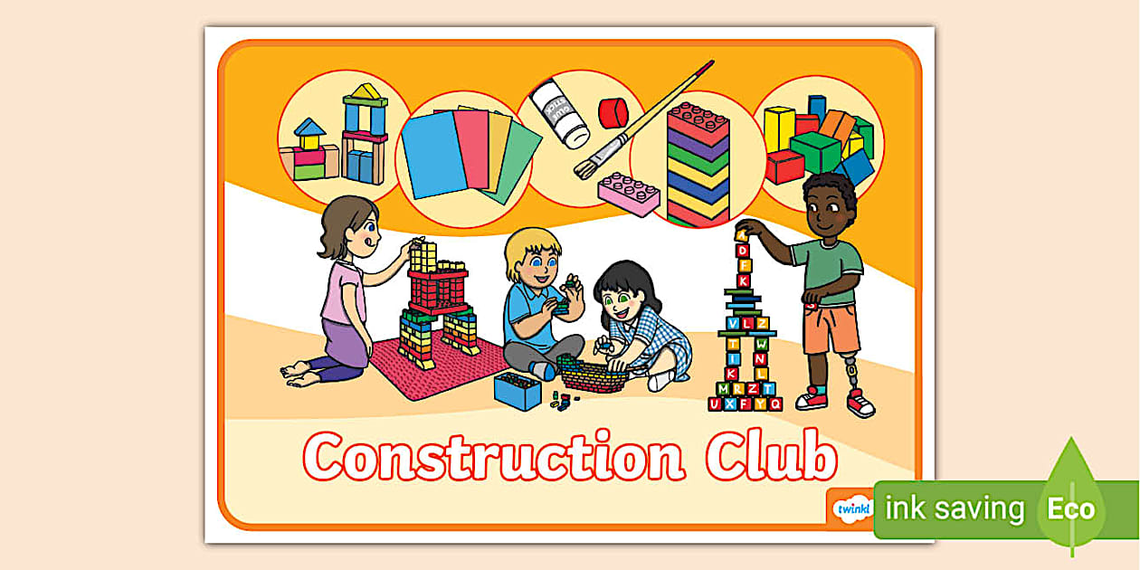 Construction Club Display Poster (teacher made) - Twinkl