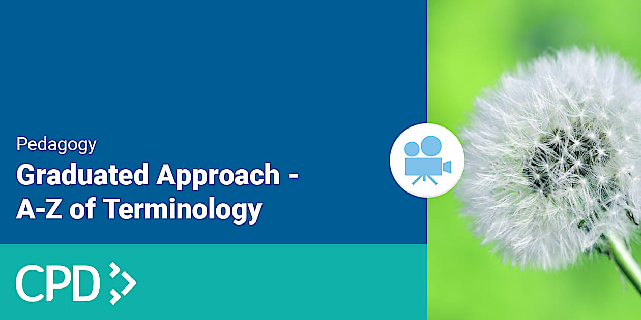 Graduated Approach: A-Z of Terminology CPD Video - Twinkl