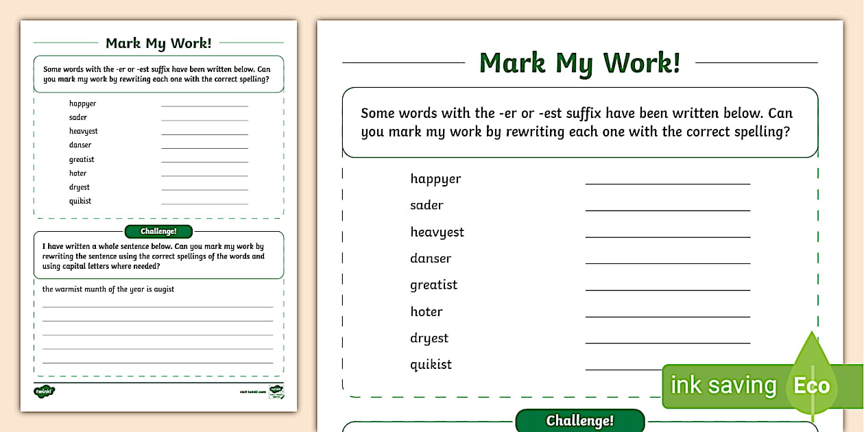 Mark My Work! -er and -est Suffixes Spellings,er est