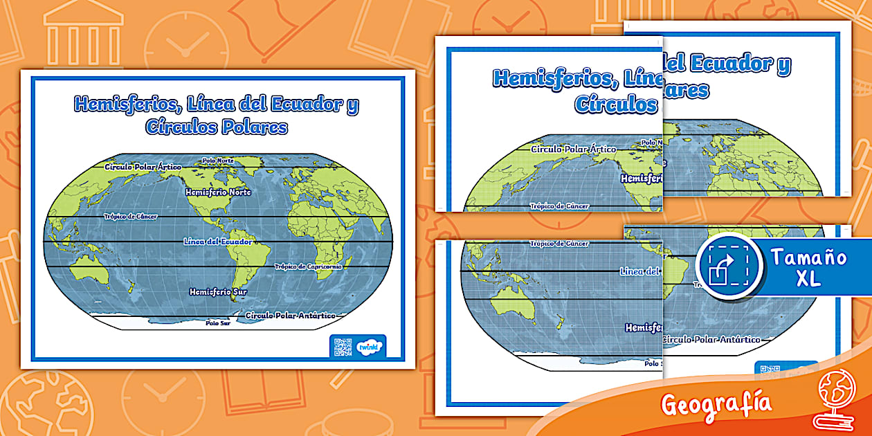 Póster | Hemisferios | Línea del Ecuador | Círculos Polares