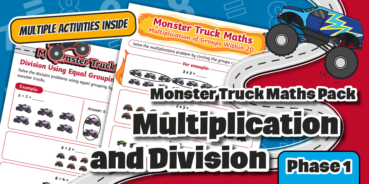 Monster Truck Maths Pack: Multiplication and Division (Phase 1)