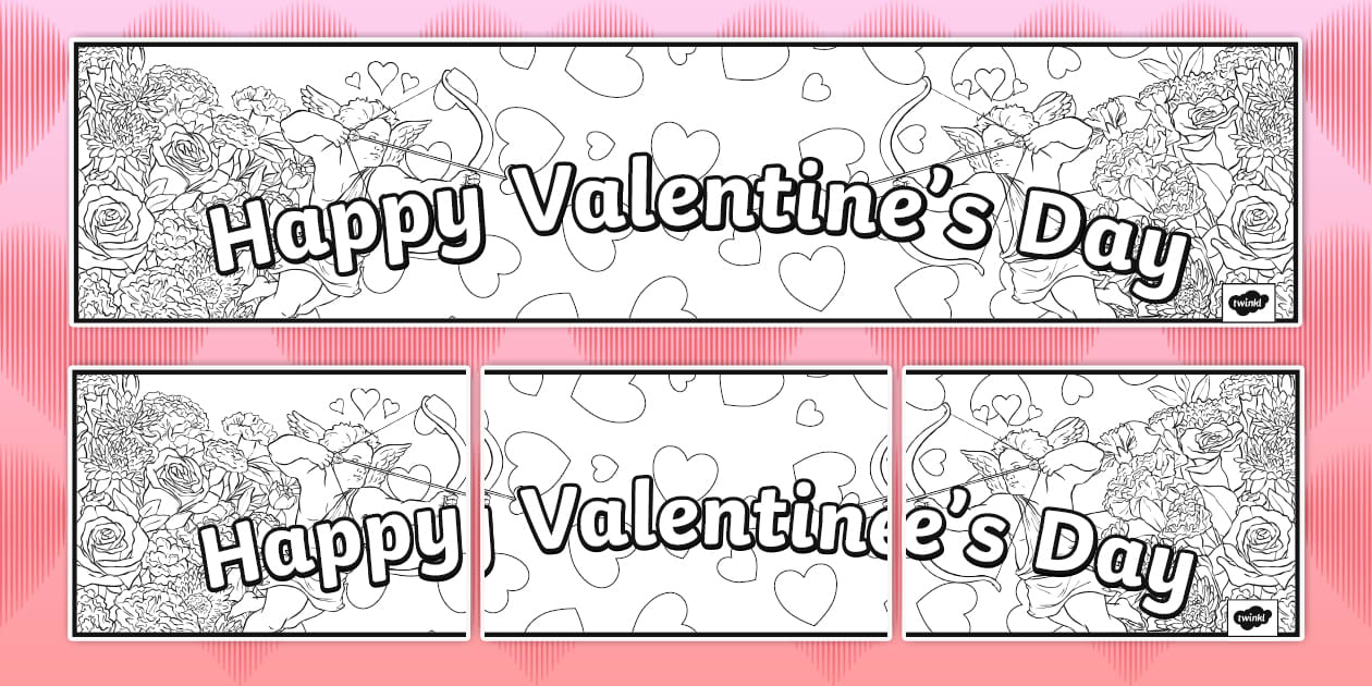 Happy Valentine's Day Colouring Display Banner - Twinkl