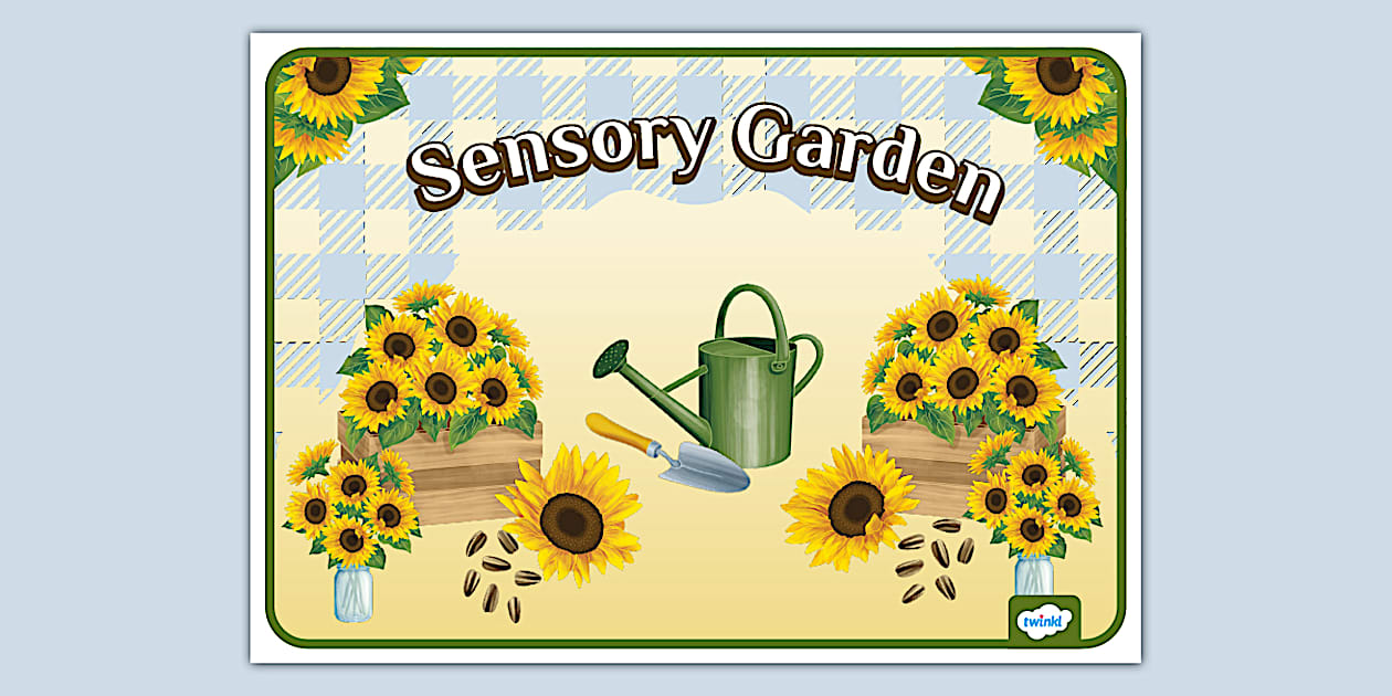 Sunflower-Themed Sensory Garden Display Poster - Twinkl