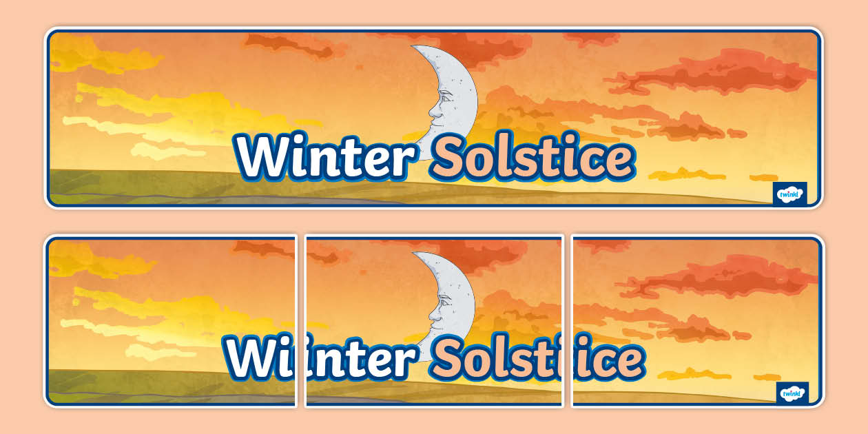 Winter Solstice Display Banner - Twinkl Display - Twinkl