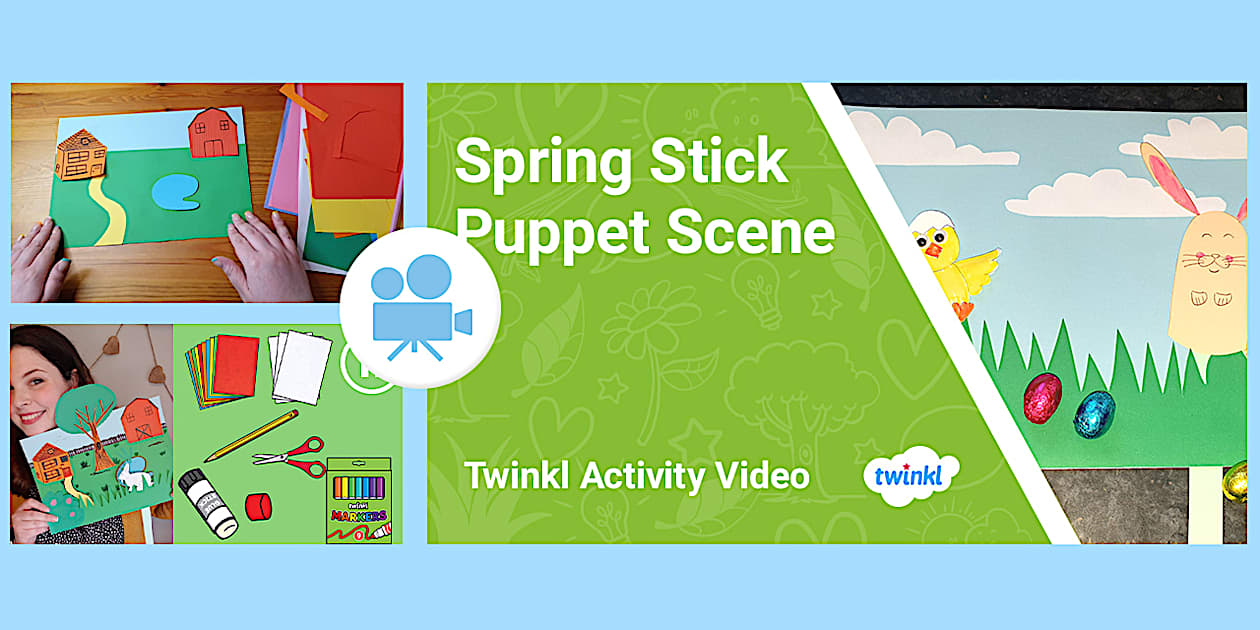 KS2 (Ages 7-11) Activity Video: Spring Stick Puppet Scene