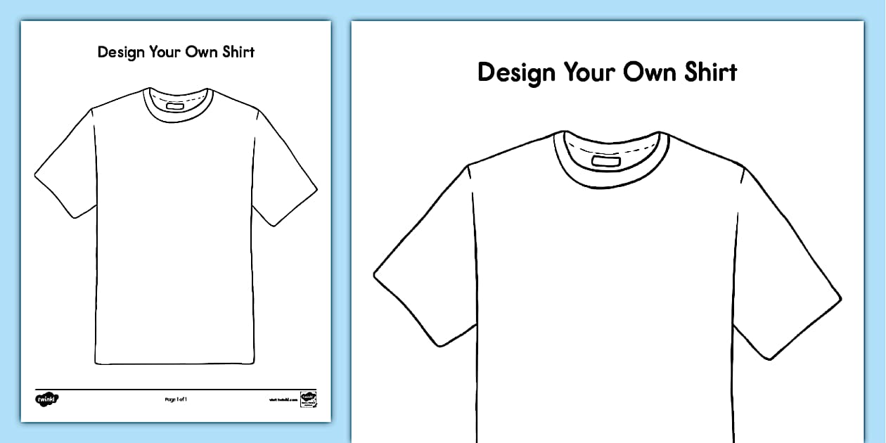 Design Your Own Shirt Worksheet (Lehrer gemacht) - Twinkl
