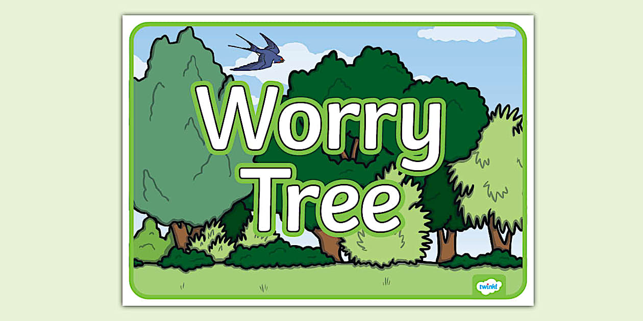 Worry Tree Display Poster (Teacher-Made) - Twinkl