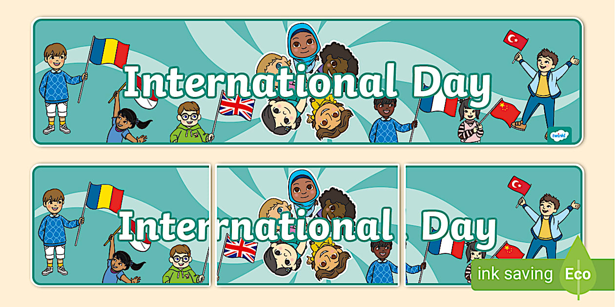 International Day Display Banner (teacher made) - Twinkl