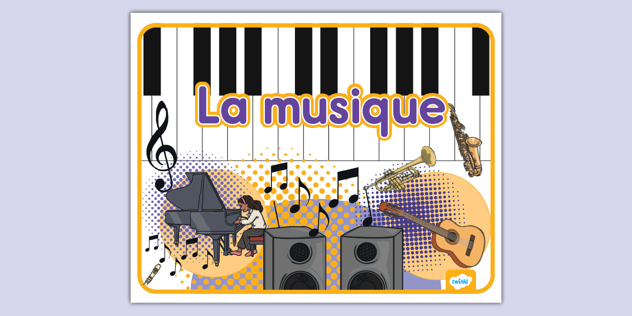 Affiche : La musique - Twinkl Musique Affiche (teacher made)
