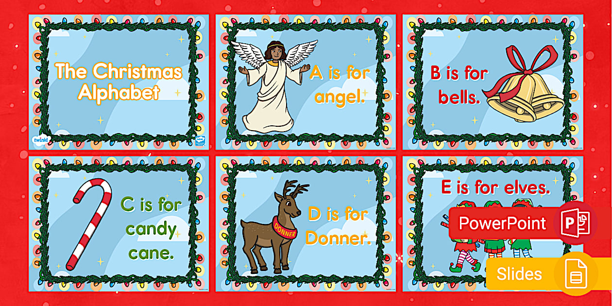 The Christmas Alphabet Presentation - Christmas Literacy