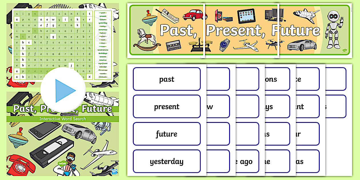 Past, Present, Future Resource Pack (teacher made) - Twinkl