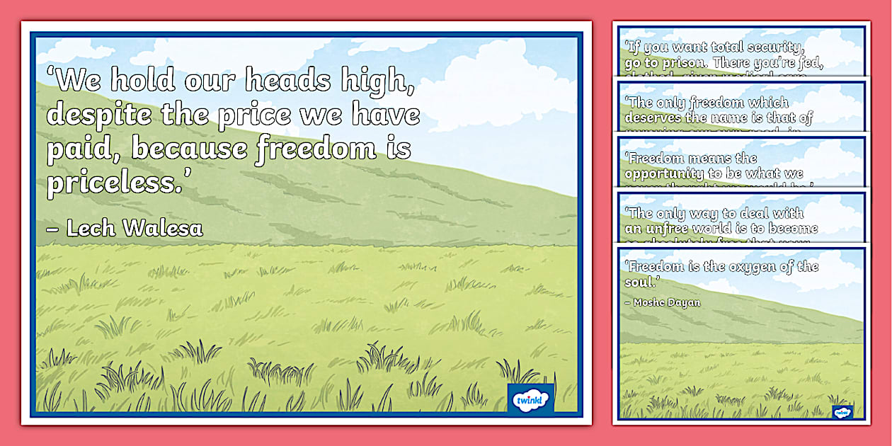 Freedom Quotes Display Poster Pack (teacher made) - Twinkl