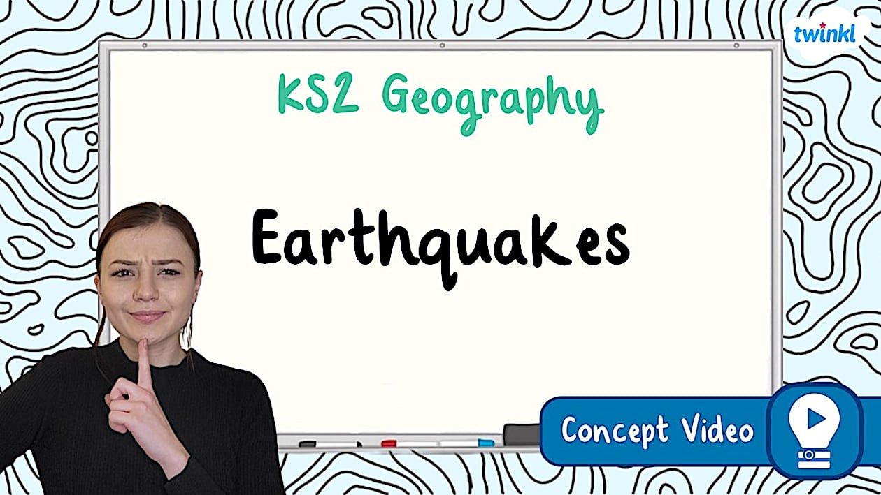 Earthquakes | KS2 Geography Concept Video (teacher made)