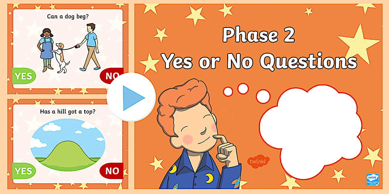 Phase 2 Yes No Questions PowerPoint (teacher made) - Twinkl