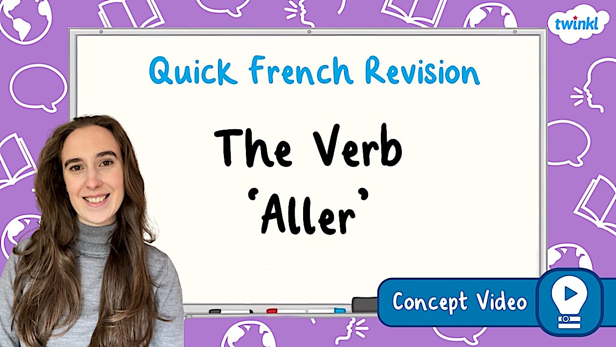 👉 The Verb 'Aller' | KS2 French Concept Video - Twinkl
