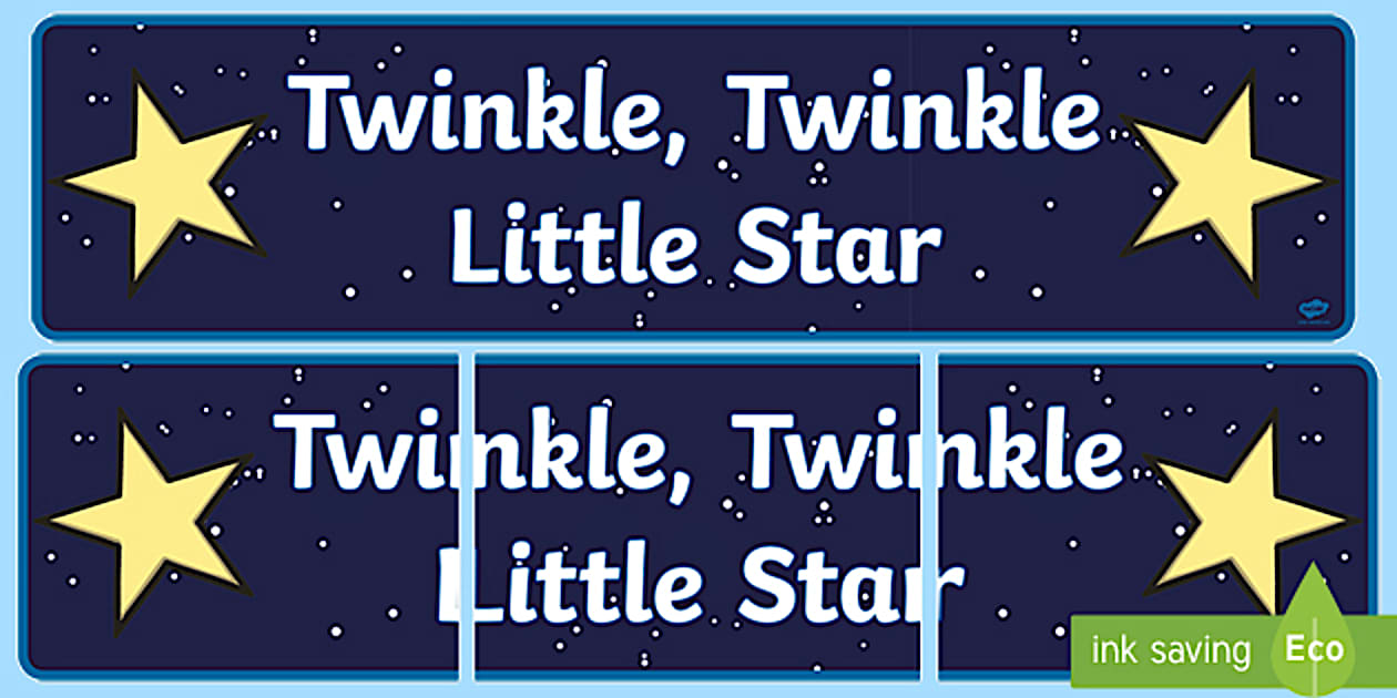 Twinkle, Twinkle Little Star Banner (teacher made) - Twinkl