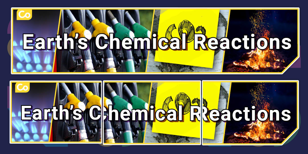 Earth's Chemical Reactions Display Banner (teacher made)