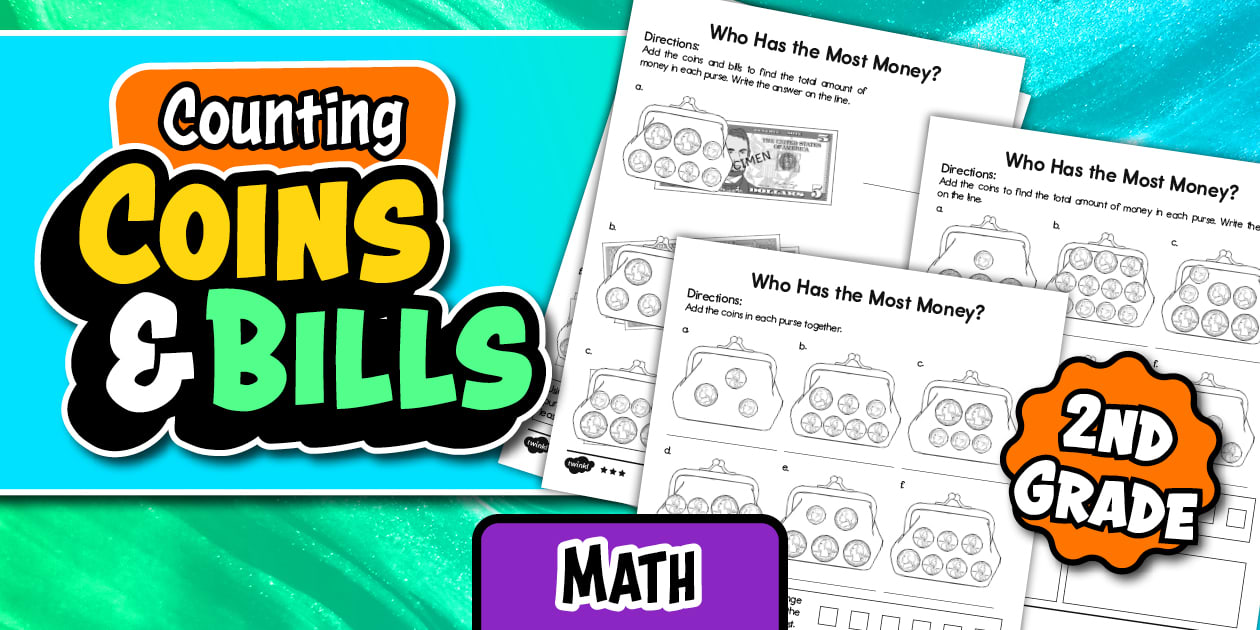 Second Grade Counting Coins and Bills Math Worksheet
