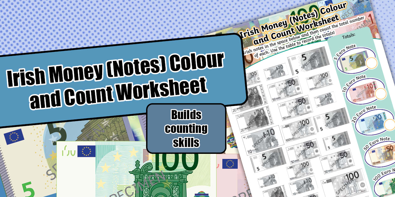 Irish Money (Notes) Colour and Count Worksheet