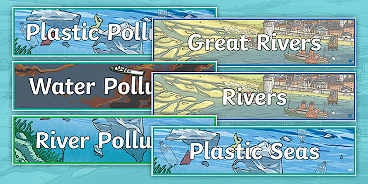 Rivers Topic KS2 Display Banners (teacher made) - Twinkl
