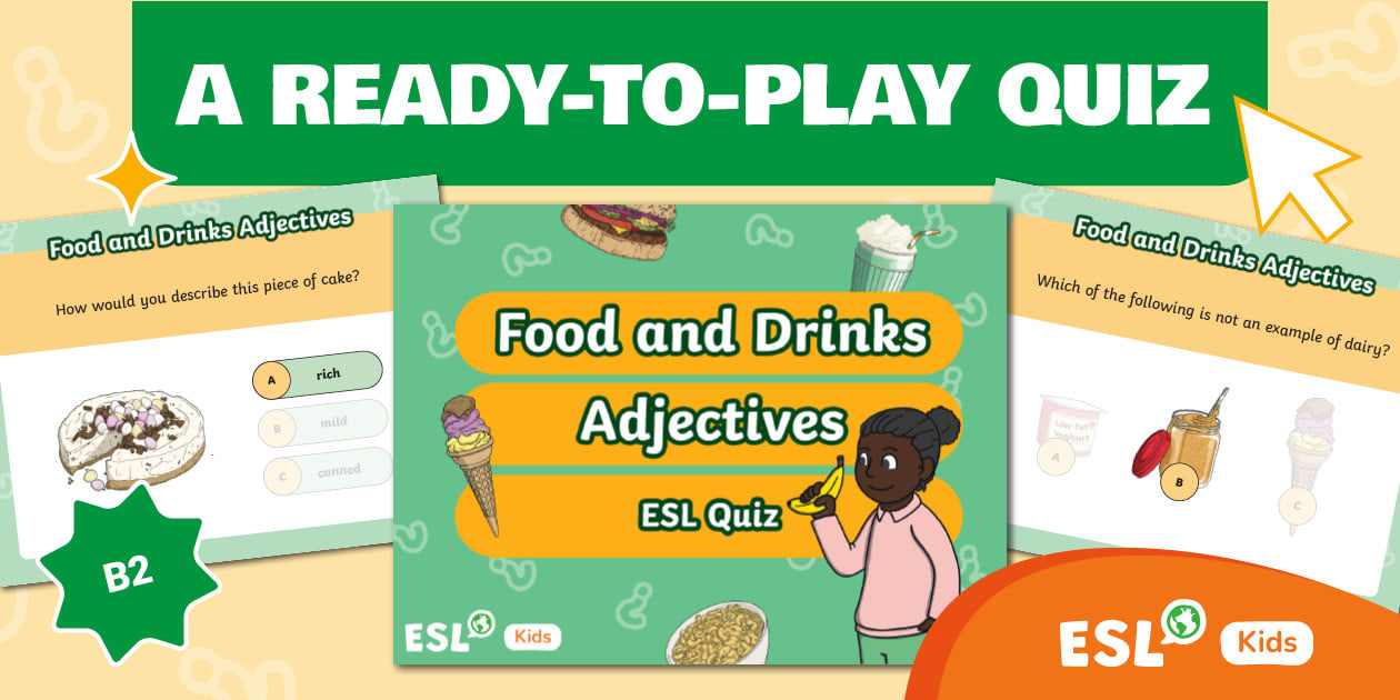 ESL Food and Drink Adjectives Quiz for Kids