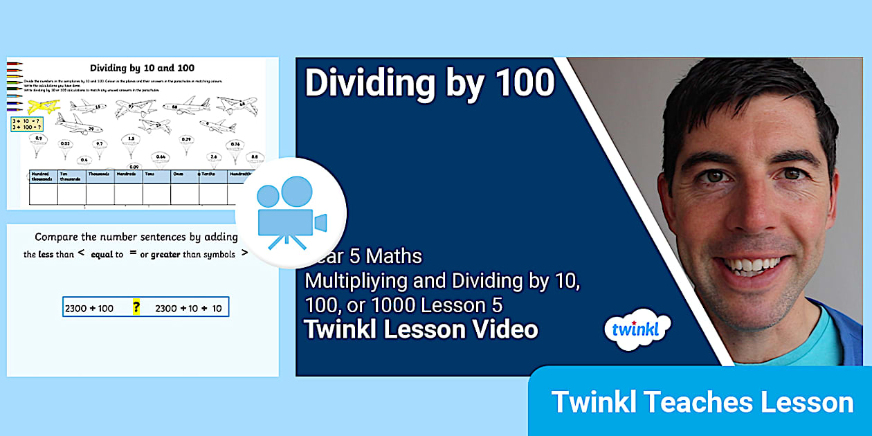 👉 Year 5 (Ages 9-10) Dividing by 10, 100, Video Lesson 5