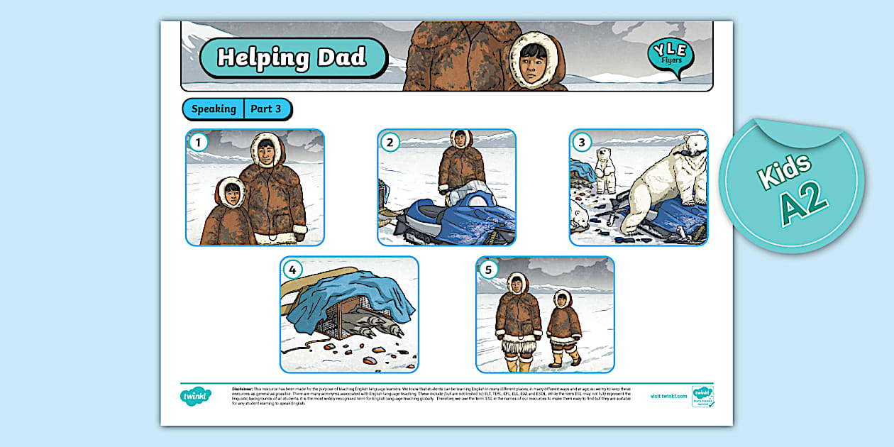 YLE Flyers Speaking Exam Support Material - Helping Dad