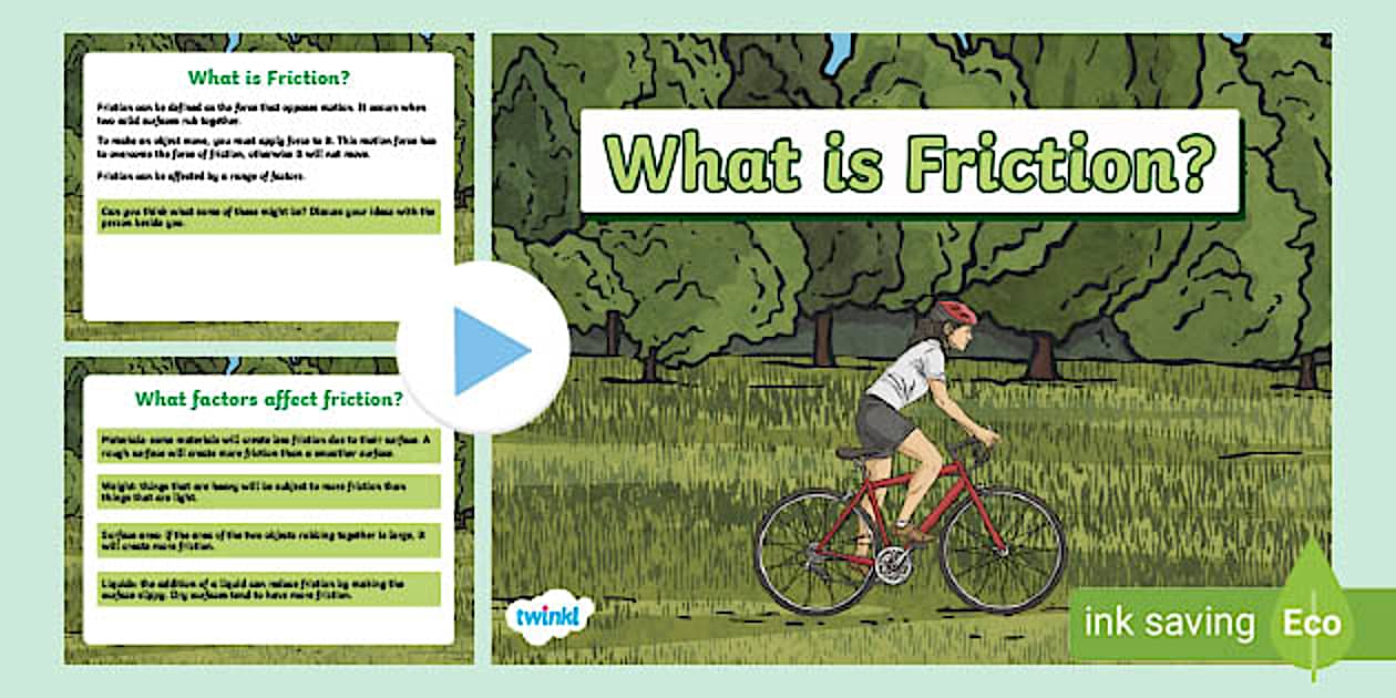 What Is Friction? PowerPoint - Twinkl