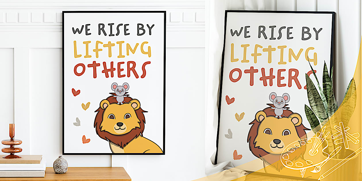 We Rise by Lifting Others Inspirational Poster - Twinkl