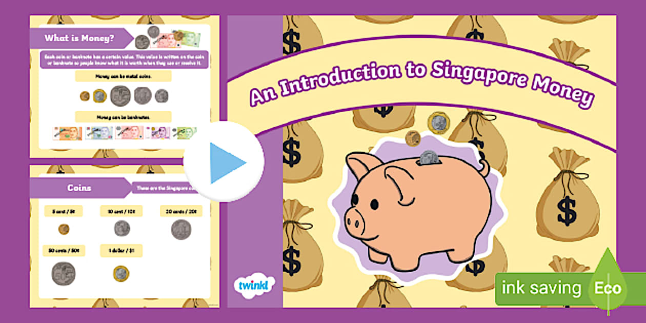 *An Introduction to Singapore Money* (Teacher-Made) - Twinkl