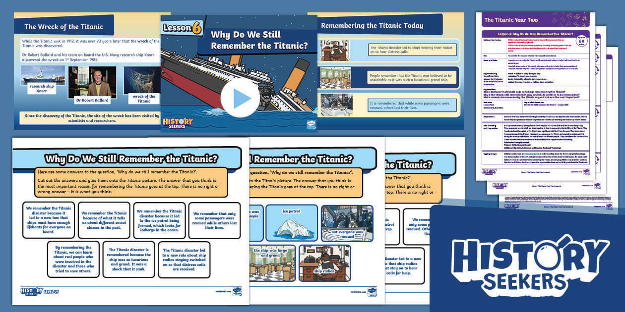 History Seekers: KS1: The Titanic Lesson 6 - Twinkl