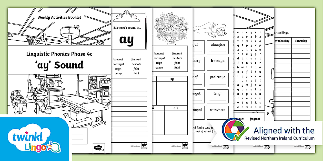 NI Linguistic Phonics Phase 4c 'ay' Sound Weekly Activities Booklet