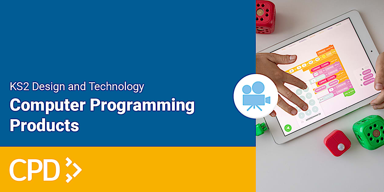 KS2 Design Technology and Computer Programming Video CPD