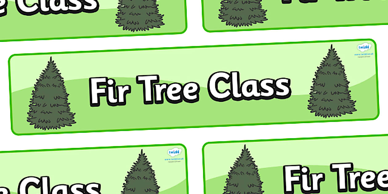 Fir Tree Themed Classroom Display Banner - Twinkl