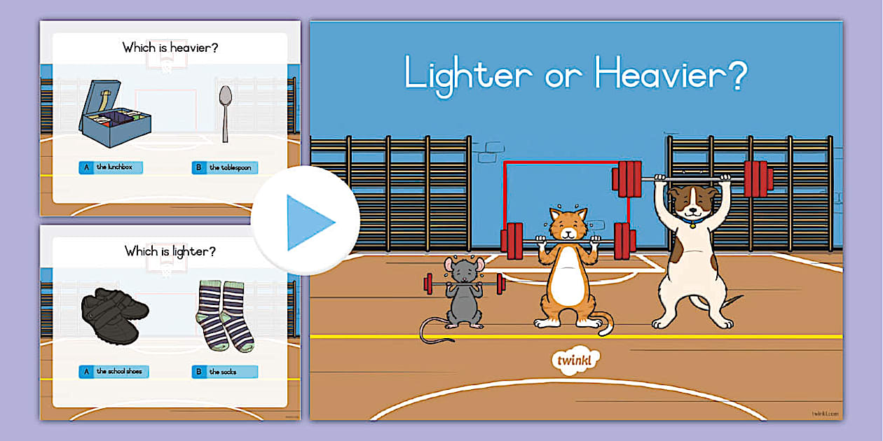 Grade 1 Mathematics: Lighter or Heavier PowerPoint - Twinkl
