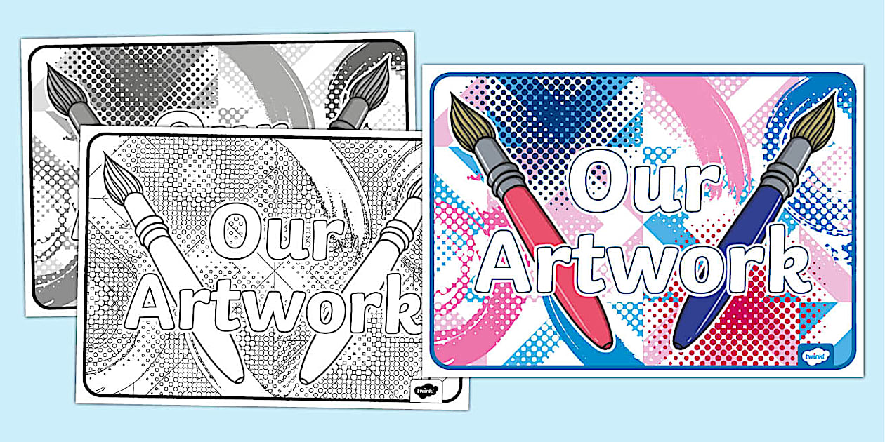 Our Artwork Display Poster (teacher made) - Twinkl