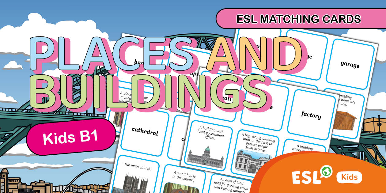 ESL Places and Buildings Matching Cards [Kids, B1]